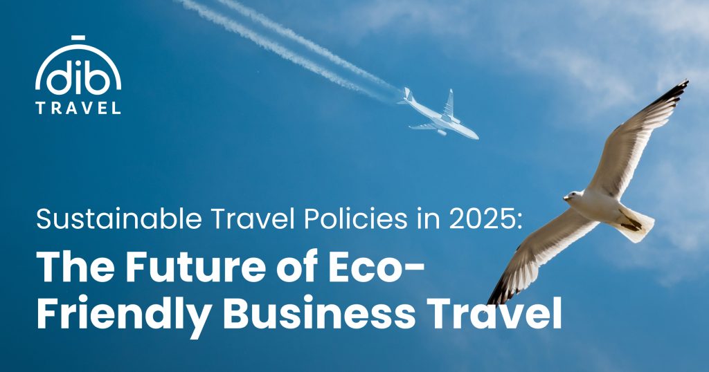 Sustainable Travel Policies in 2025: The Future of Eco-Friendly ...